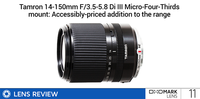 DxO reviews the Tamron 14-150mm MFT lens: “Accessibly-priced addition ...